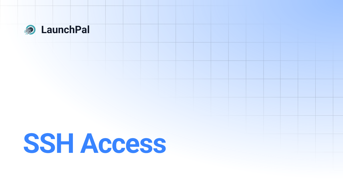SSH Access | LaunchPal
