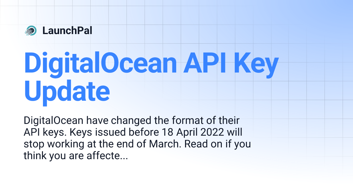 DigitalOcean API Key Update | LaunchPal