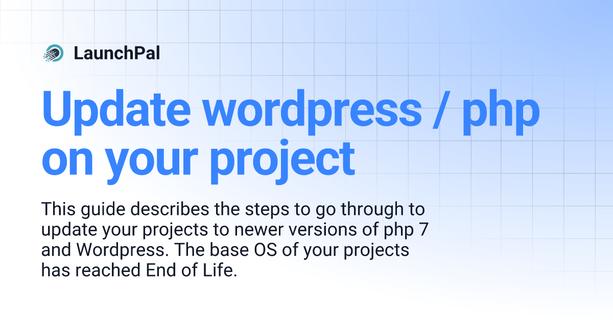 Update wordpress / php on your project | LaunchPal
